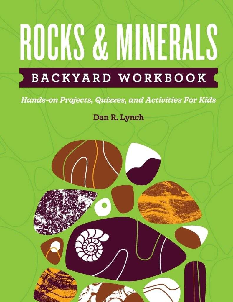 Rocks and Minerals Backyard Workbook - Captivating Science